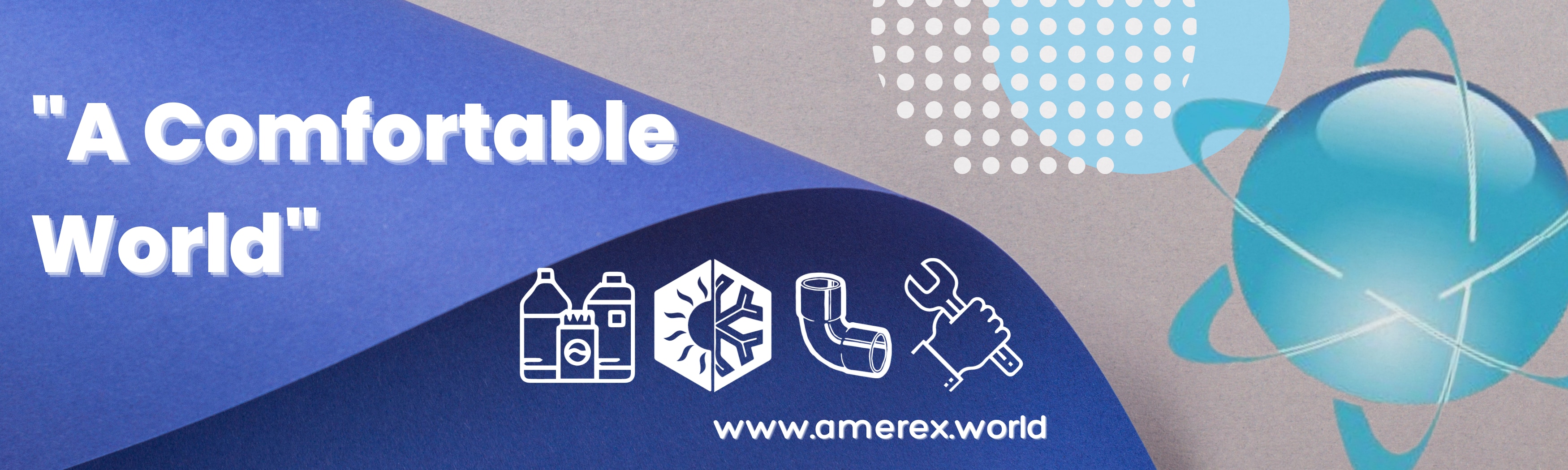A Comfortable World | AMEREX